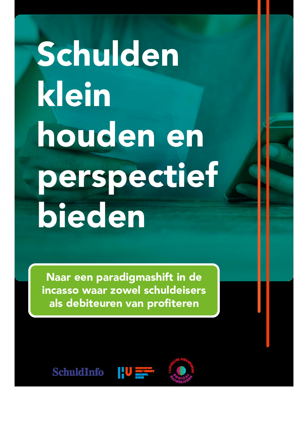 Rapport Schulden klein houden en perspectief bieden - schuldenenincasso.nl